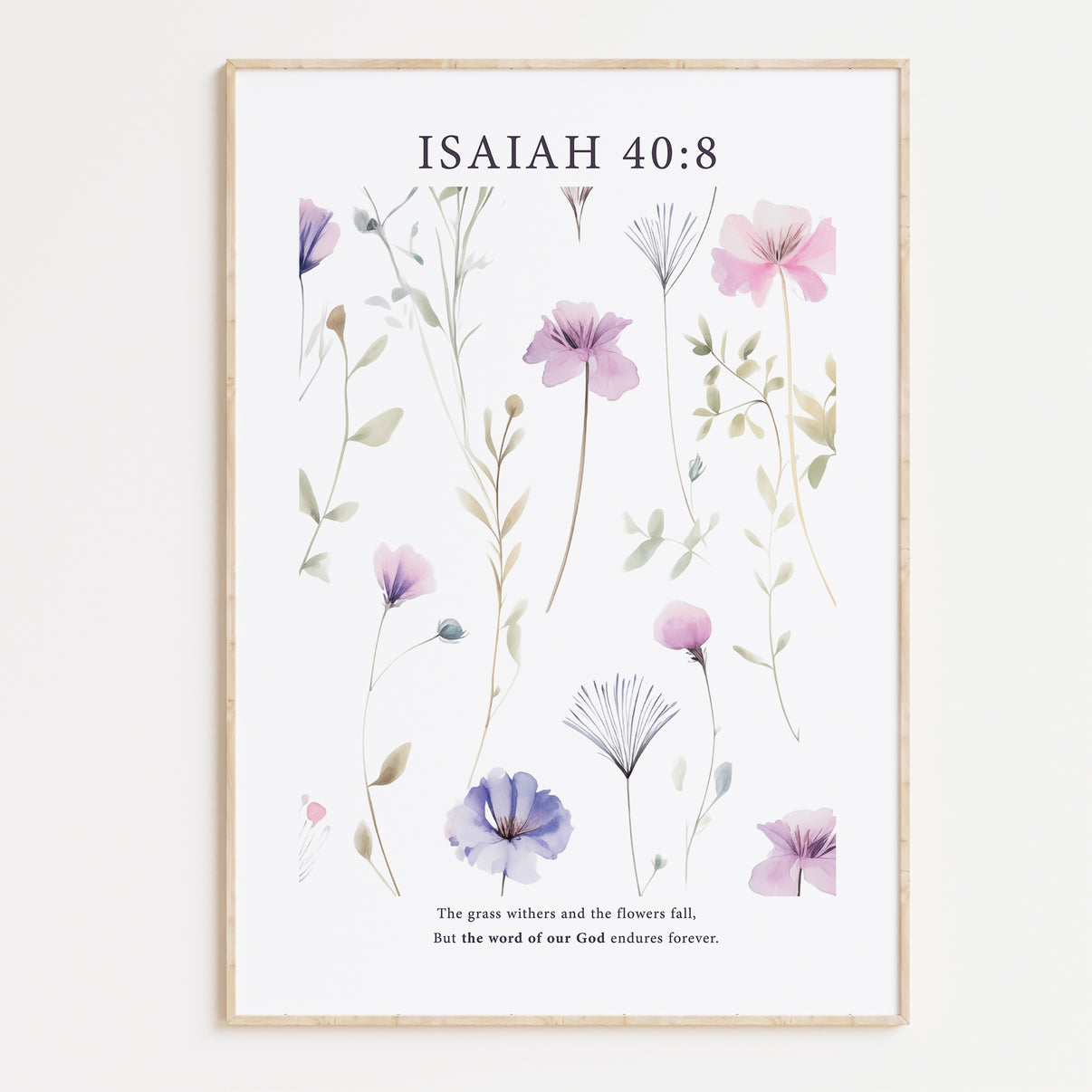 Isaiah 40:8 Print | Christian Wall Art | Floral Bible Scripture Decor ...